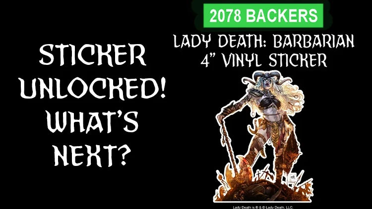 COFFIN LAUNCH UPDATE: 2078 BACKERS UNLEASHED THE LADY DEATH STICKER ...